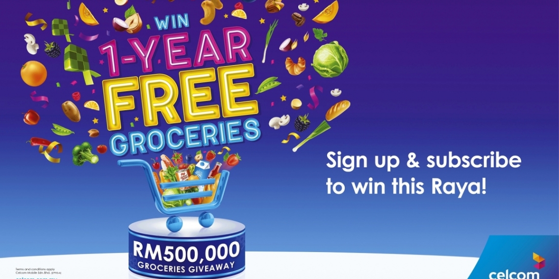 Celcom is giving away 1-year free groceries to 20 lucky users - SoyaCincau