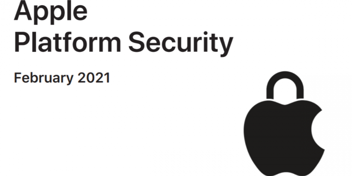 Apple's 2021 Platform Security Guide reveals how the Apple ecosystem's ...