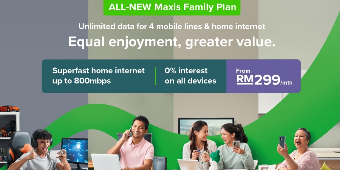 New Maxis Family Plan: 4 unlimited postpaid lines and fibre broadband ...