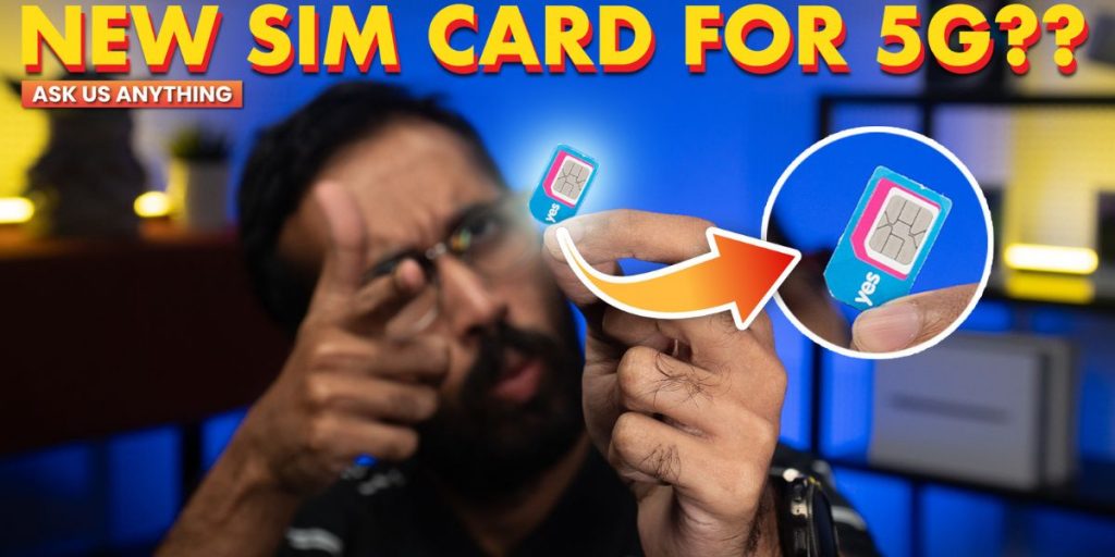 Do you need a new SIM card to access 5G? | Ask Us Anything #44