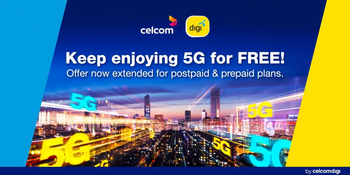 Celcom and Digi users can continue to enjoy free 5G access until 31 May ...