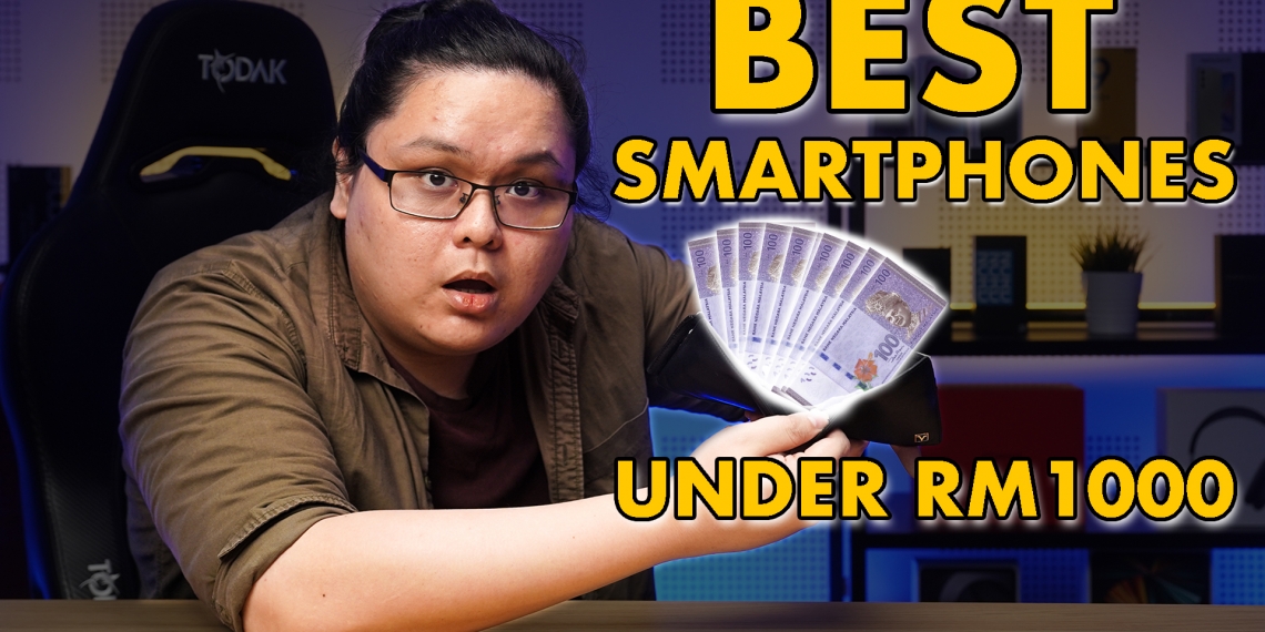 SoyaCincau's best smartphones in Malaysia under RM1,000 (April 2023 Edition) - SoyaCincau