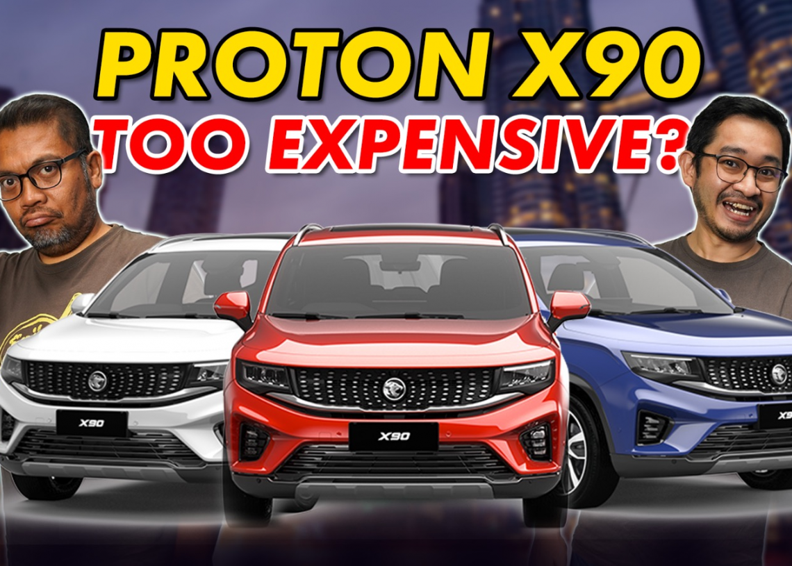 Priced from RM124K, is the Proton X90 overpriced? | Let’s Talk About ...