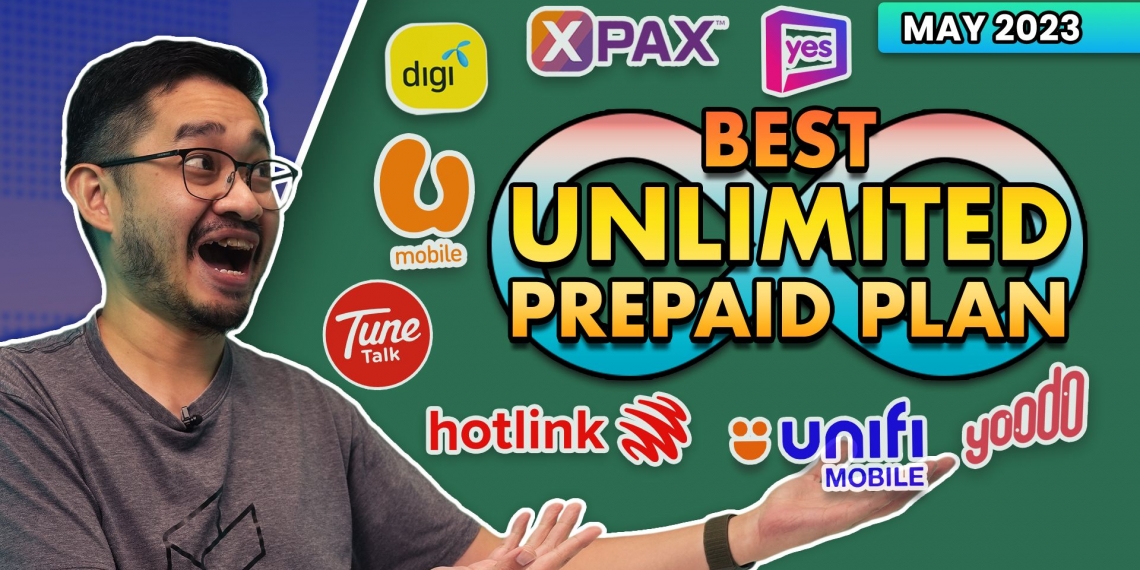 Malaysia's best UNLIMITED prepaid plans – May 2023 Edition - SoyaCincau