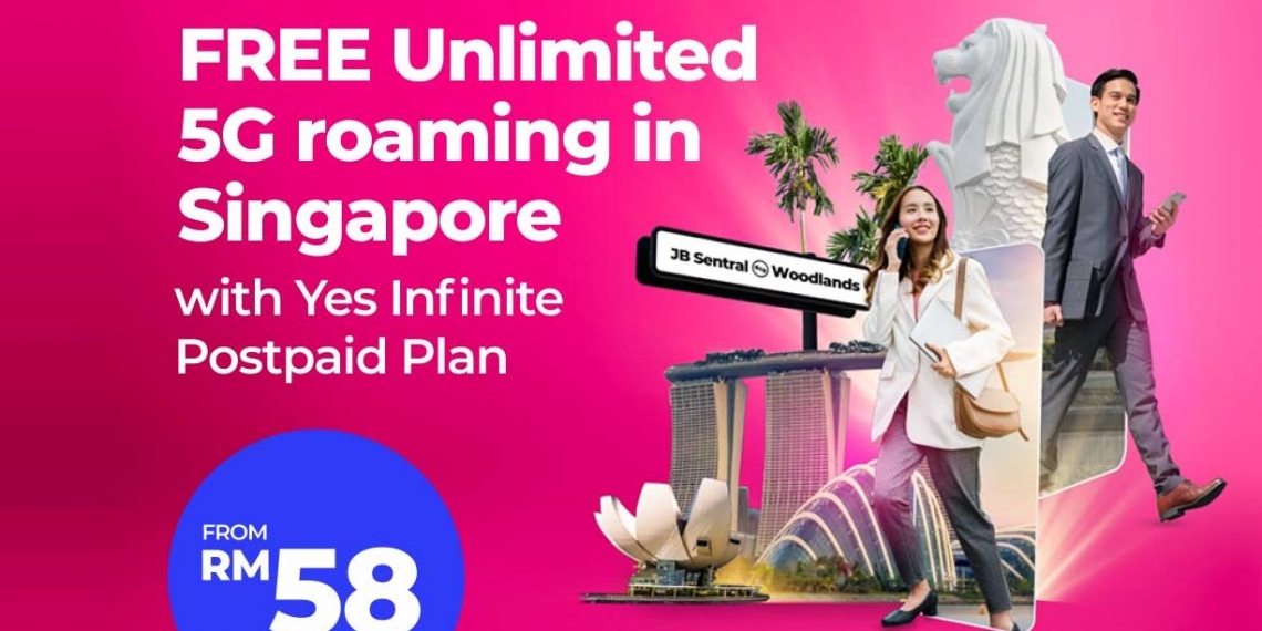 Yes Infinite Postpaid: Free unlimited 5G roaming in Singapore