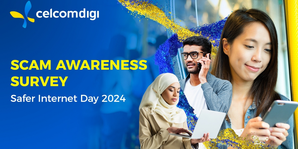 CelcomDigi Scam Awareness Survey aim to increase the public awareness ...