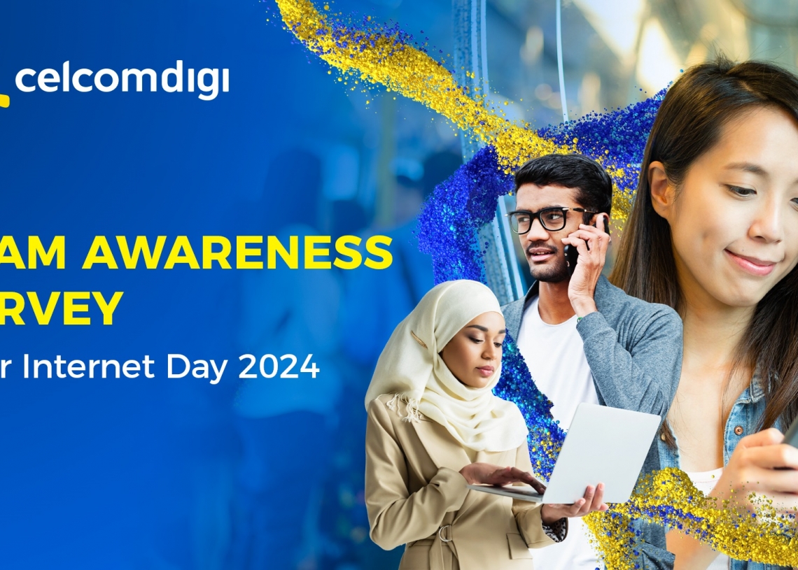 CelcomDigi Scam Awareness Survey aim to increase the public awareness ...