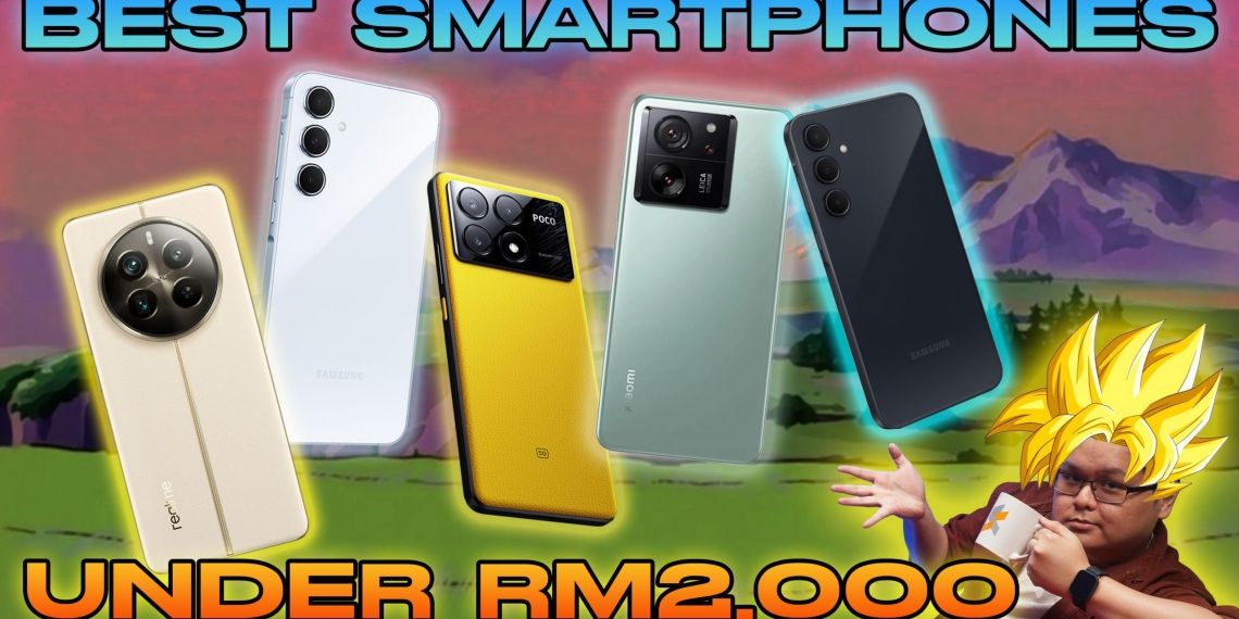 Best smartphones in Malaysia under RM2,000 (May 2024)