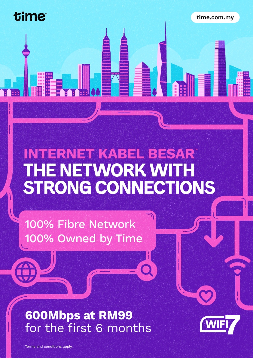 Time: Experience 600Mbps at RM99 with 100% Fibre and WiFi 7