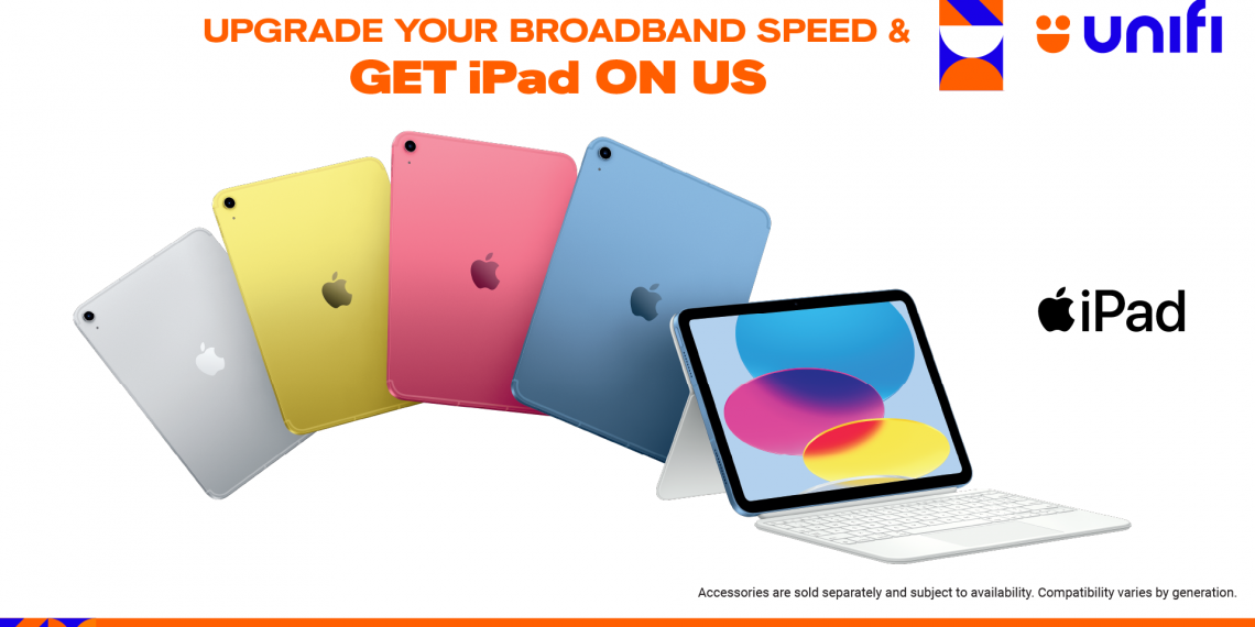 Upgrade your Unifi broadband plan and get an iPad for free!
