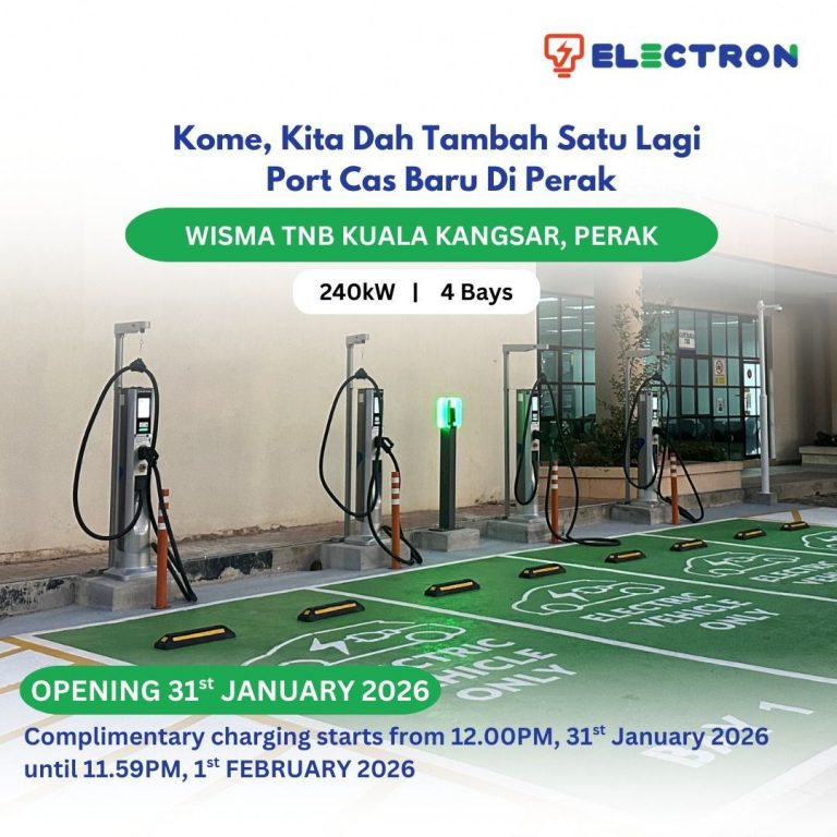 TNB Electron deploys 240kW DC Charger at Wisma TNB Kuala Kangsar, free ...